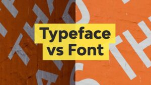 Font vs Typeface – Understanding the Key Differences - TypoWise